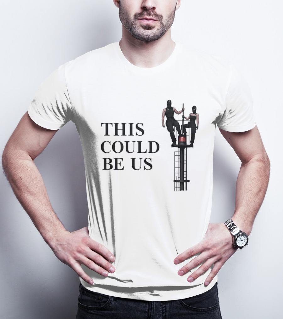 This Could Be Us Funny Relationship Goals Tower Climbing T-Shirt