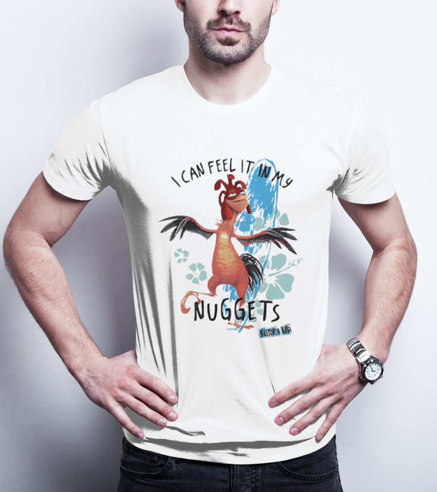 Chicken Joe I Can Feel It In My Nuggets Surf's Up Splash Fun T-Shirt