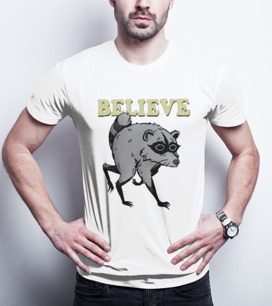 Jimothy Believe Raccoon T-Shirt