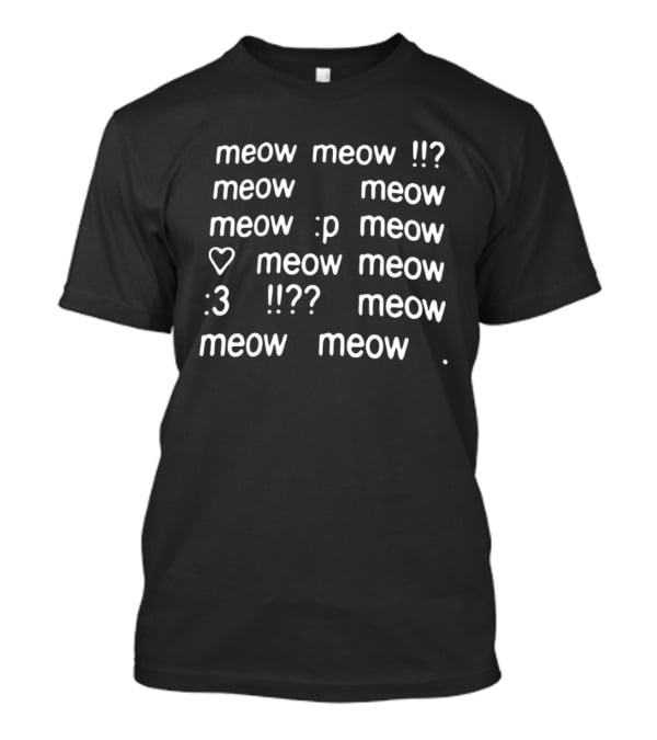 Meow Meow Meow Meow Meow P Meow Meow Meow 3 Meow Meow Meow T-Shirt