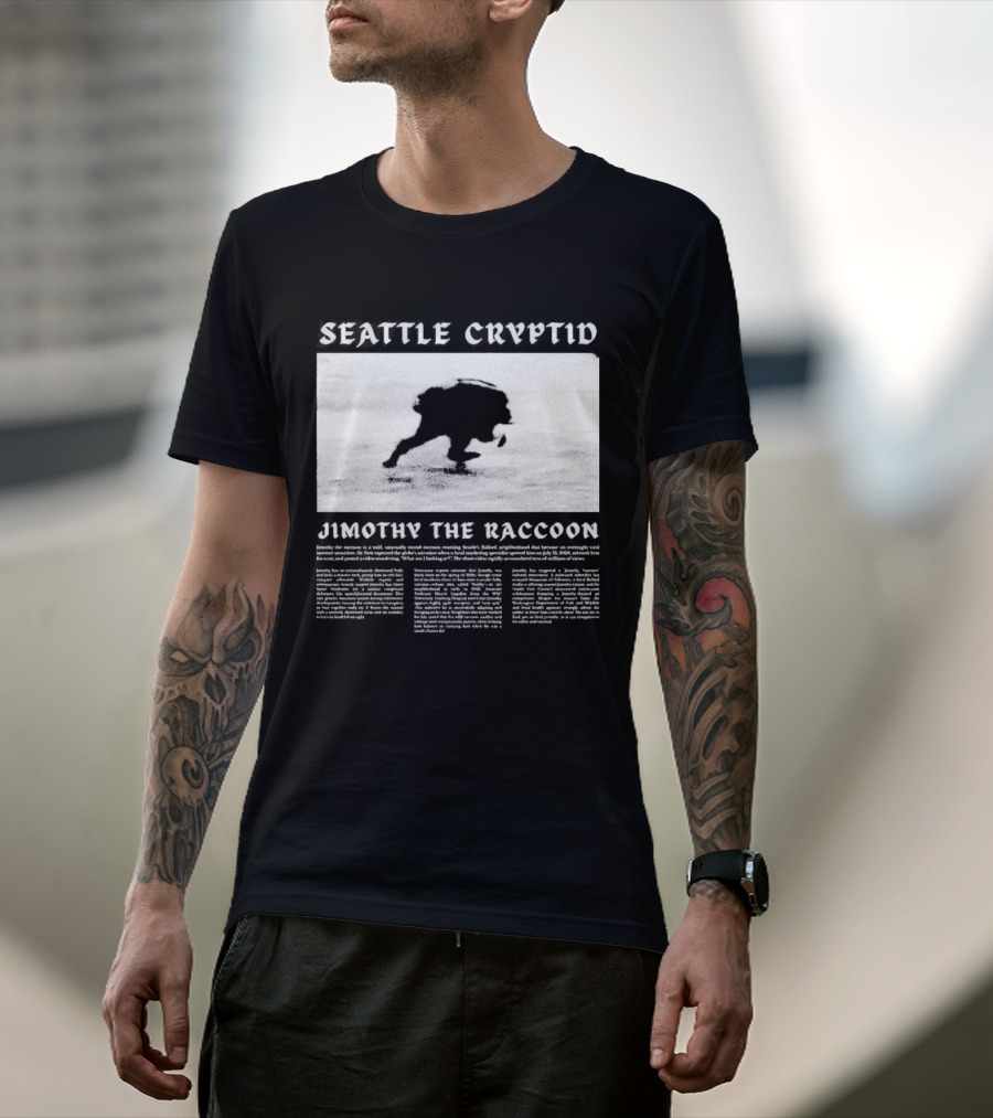 Seattle Cryptid Jimothy The Raccoon T-Shirt