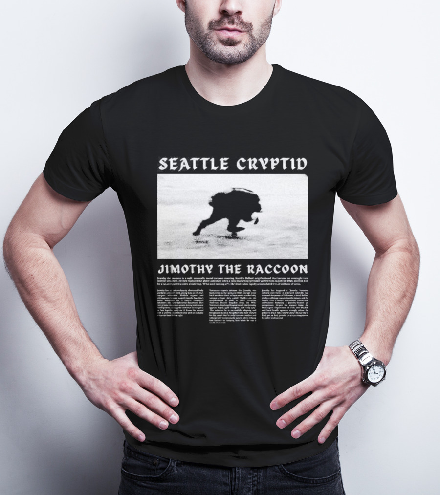 Seattle Cryptid Jimothy The Raccoon T-Shirt