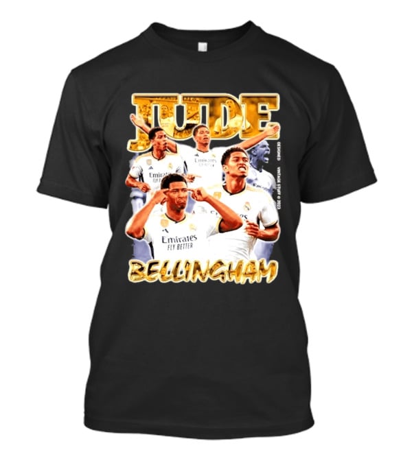 Jude Bellingham Real Madrid Emirates Fly Better T-Shirt