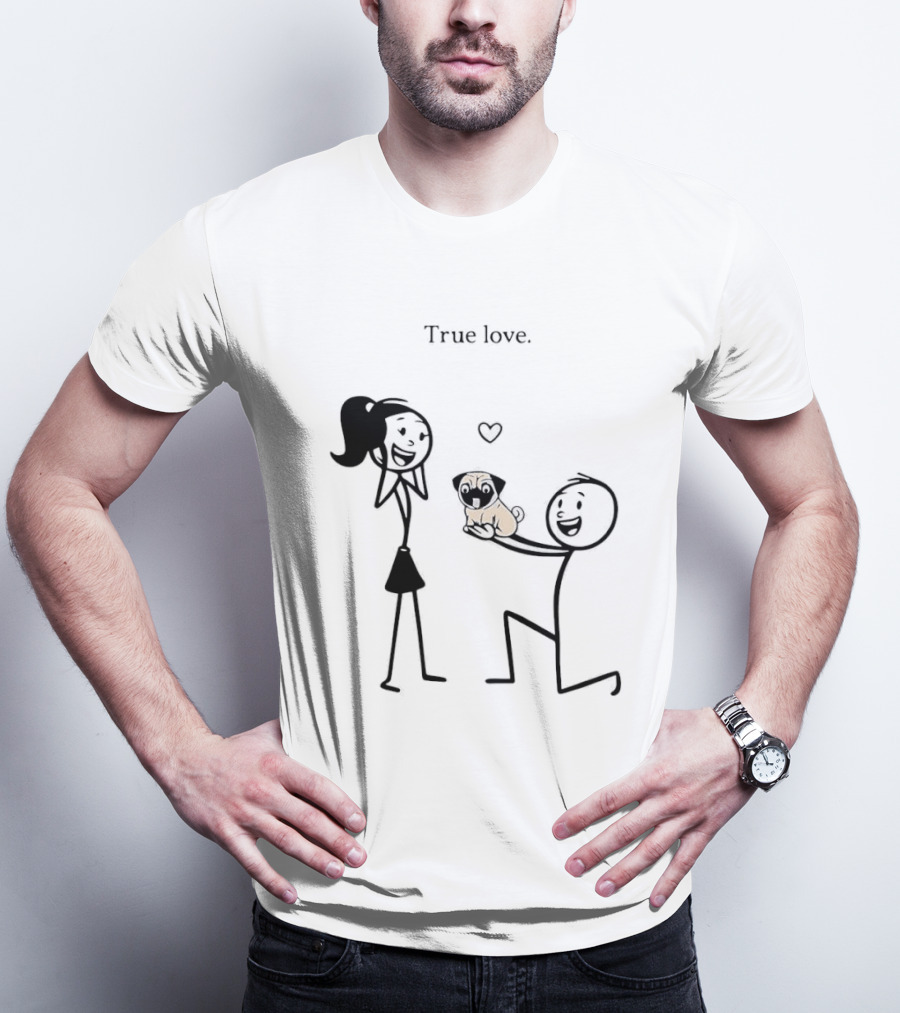 True Love Stick Figure Couple With Pug Proposal T-Shirt
