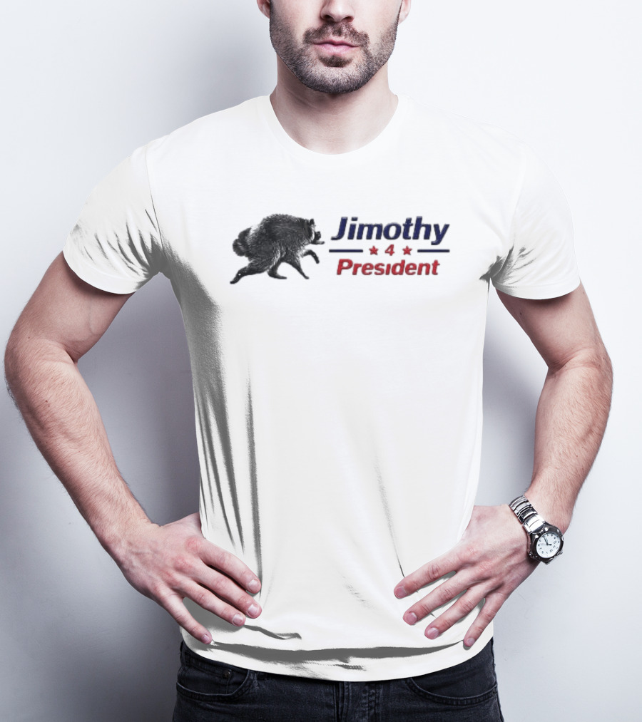Jimothy 4 President Raccoon Election T-Shirt