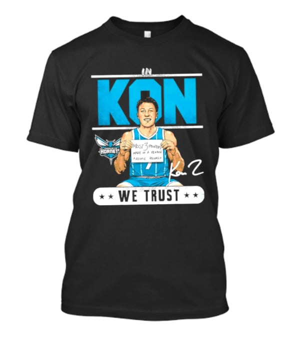 Kon Knueppel Charlotte Hornets In Kon We Trust Rookie Record Most 3 Pointers Made In A Season T-Shirt
