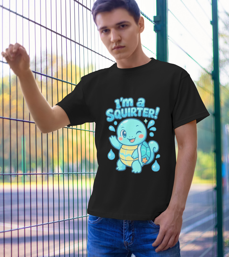 I'm A Squirter Cartoon Turtle Water Drops T-Shirt