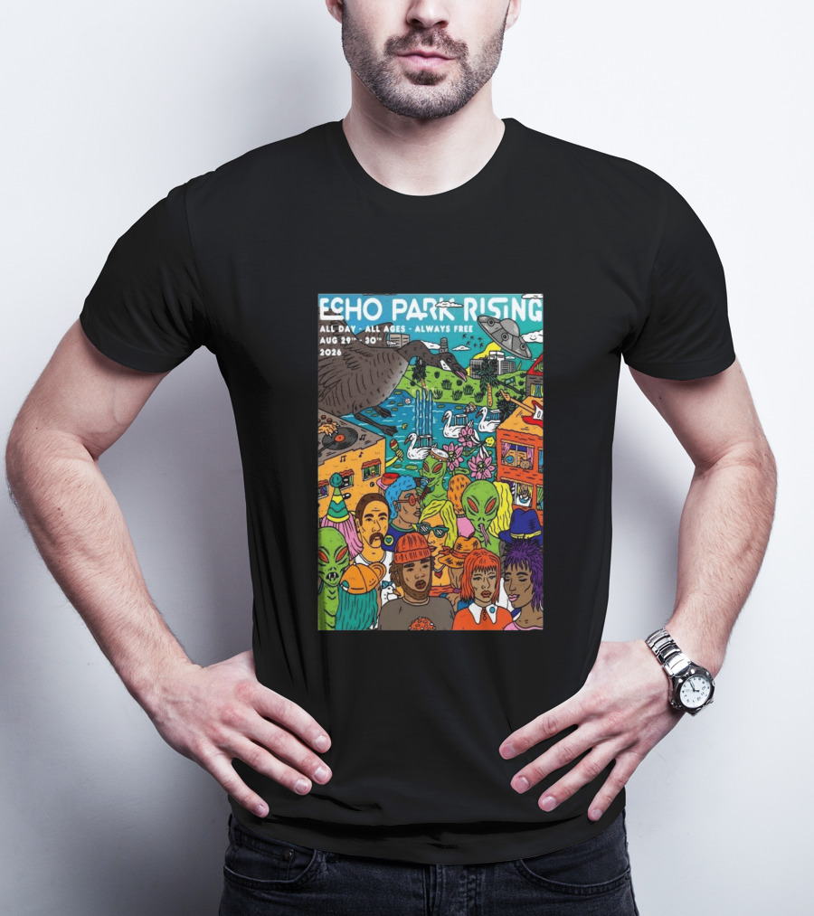 Echo Park Rising Los Angeles CA Aug 29 30 2026 All Ages Always Free T-Shirt