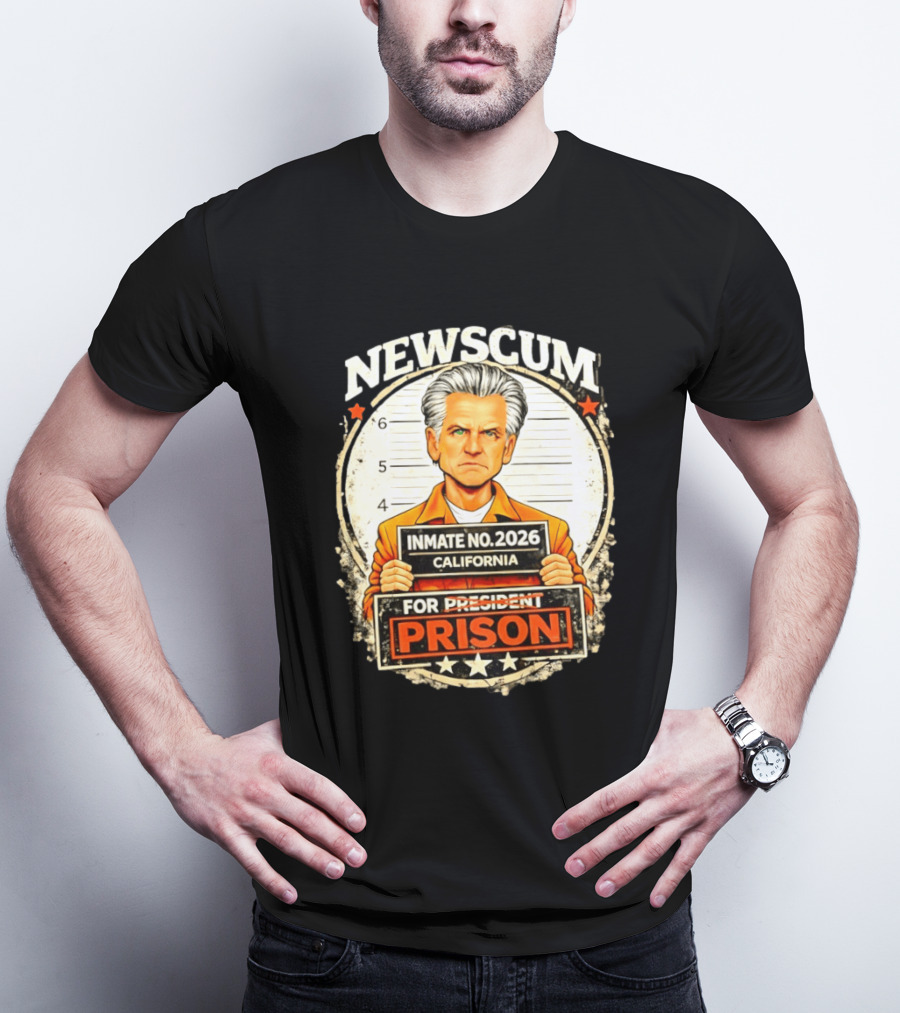 Newscum Gavin Newsom Inmate No 2026 California Prison For President T-Shirt