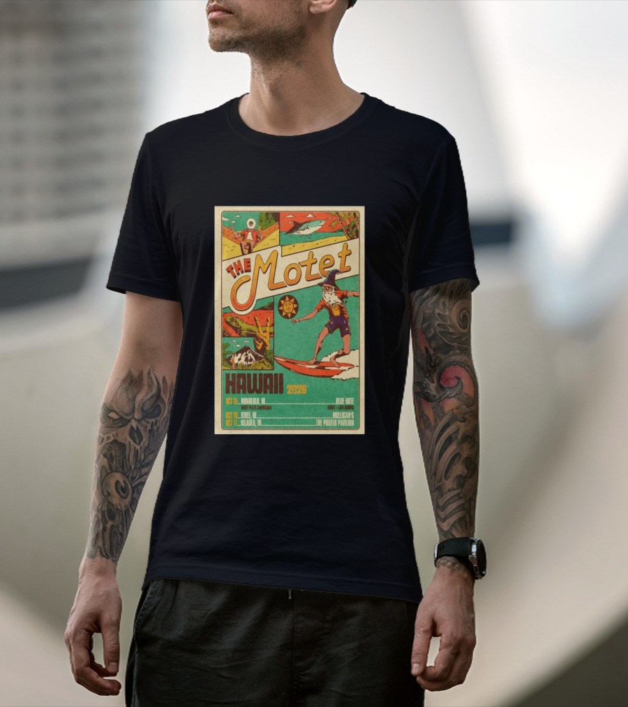 The Motet Hawaii 2026 Surf Wizard Tour Honolulu Kīhei Kilauea T-Shirt