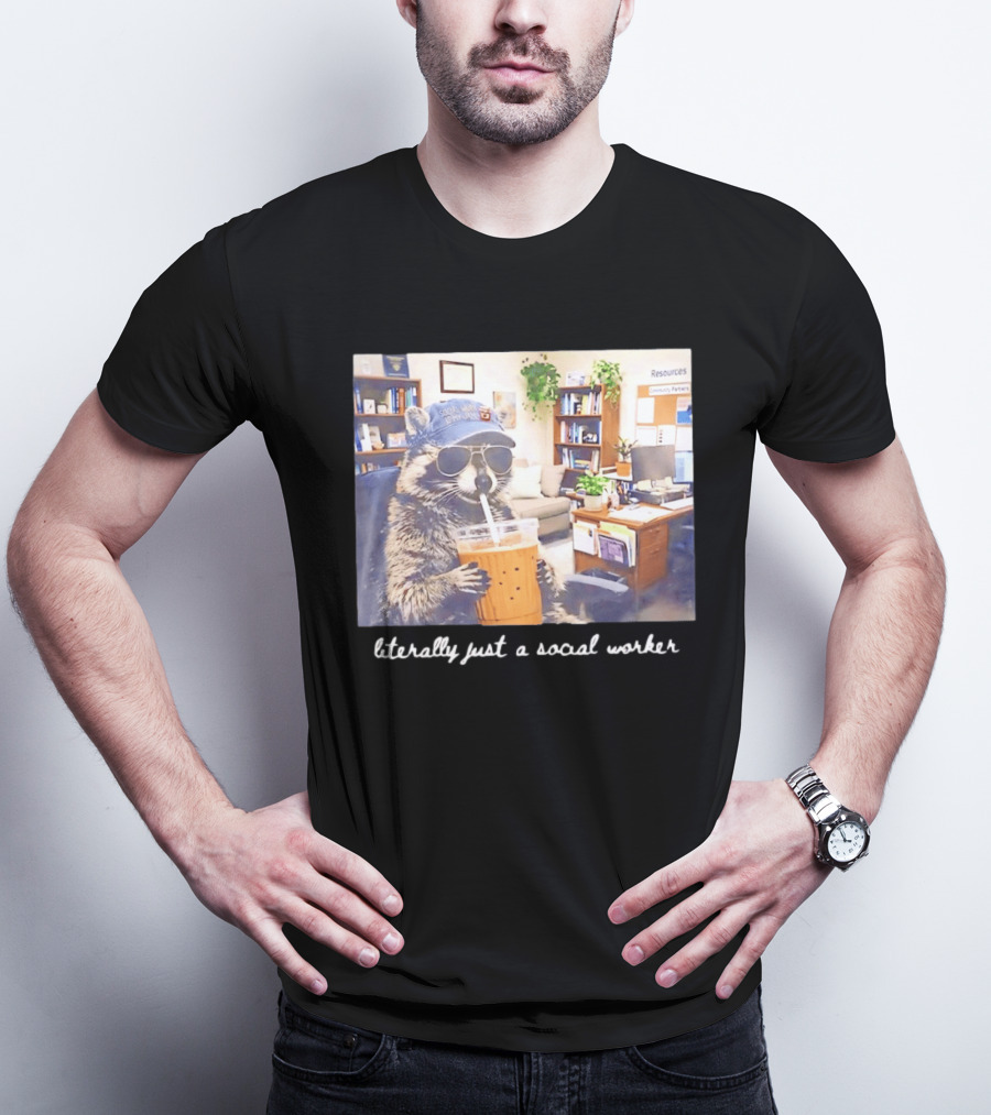 Social Work Is My Jam Literally Just A Social Worker Raccoon In Office With Drink T-Shirt