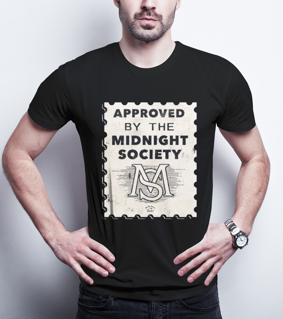 Approved By The Midnight Society Are You Afraid Of The Dark T-Shirt