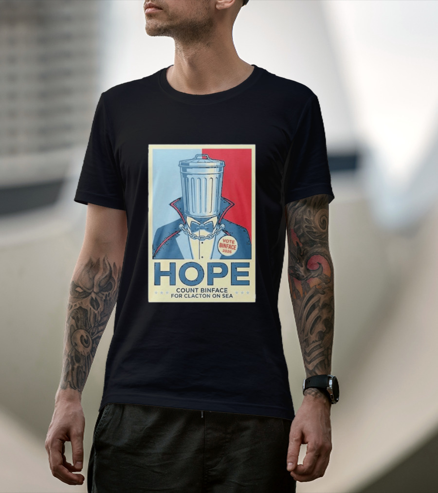 Vote Binface 2026 Hope Count Binface For Clacton On Sea T-Shirt