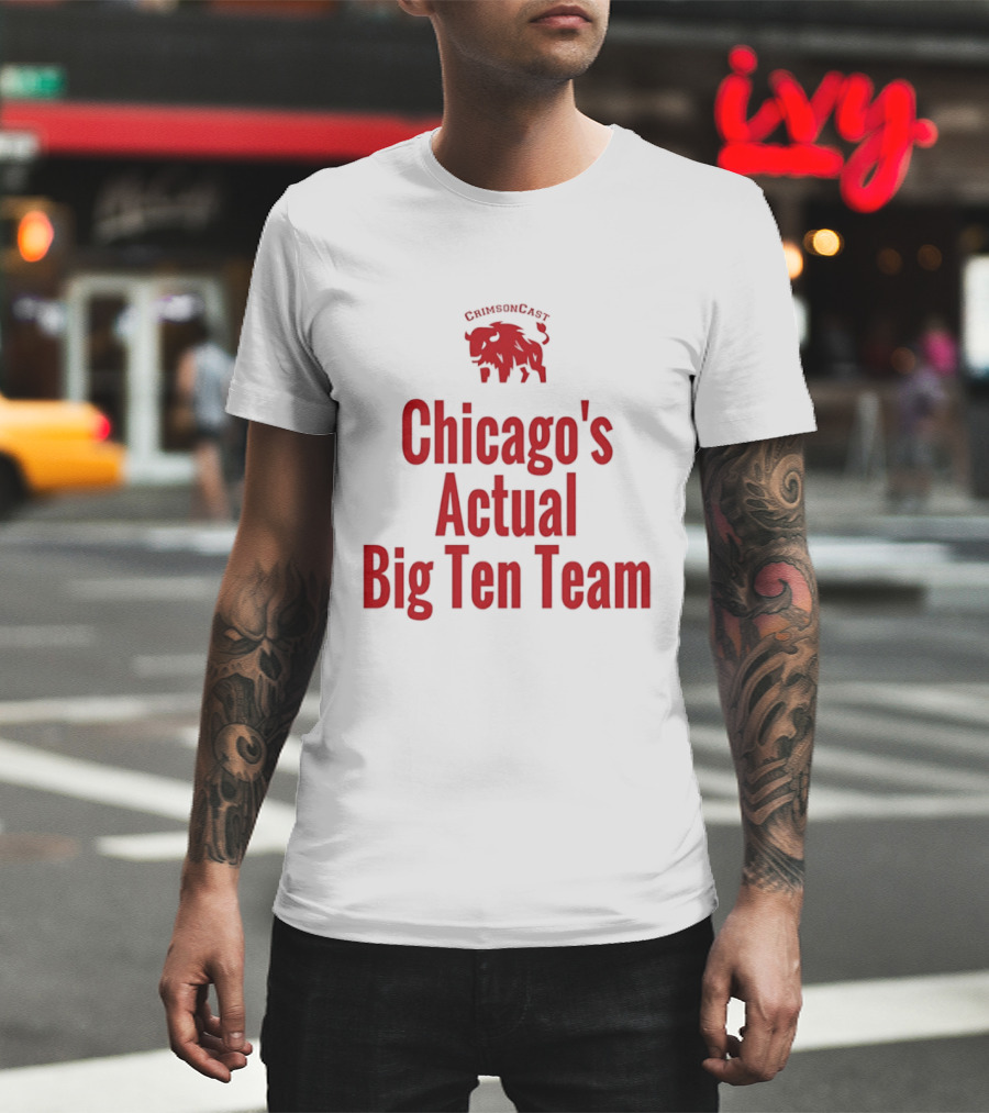 Chicago's Actual Big Ten Team CrimsonCast Buffalo T-Shirt