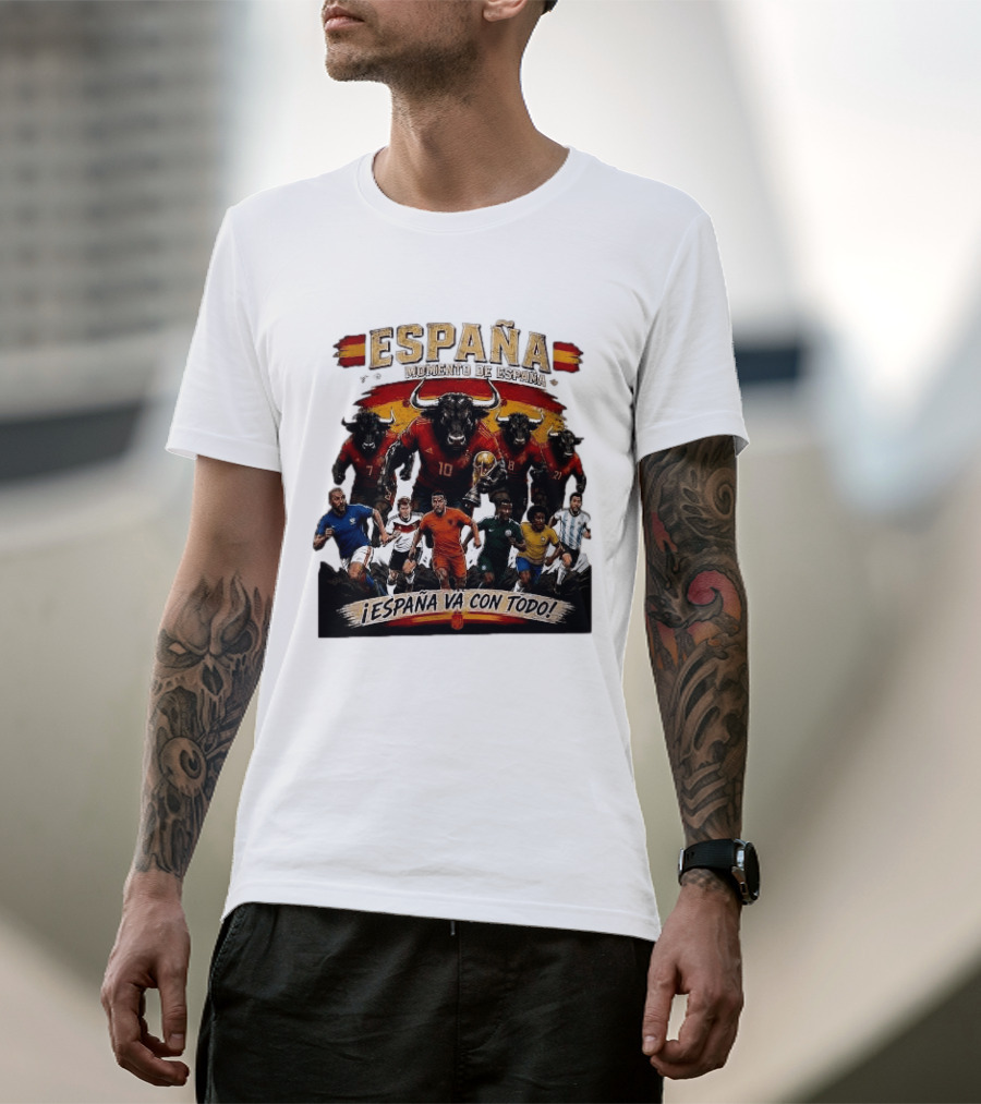 España Momento De España ¡España Va Con Todo! 2026 Soccer Bulls And Players T-Shirt
