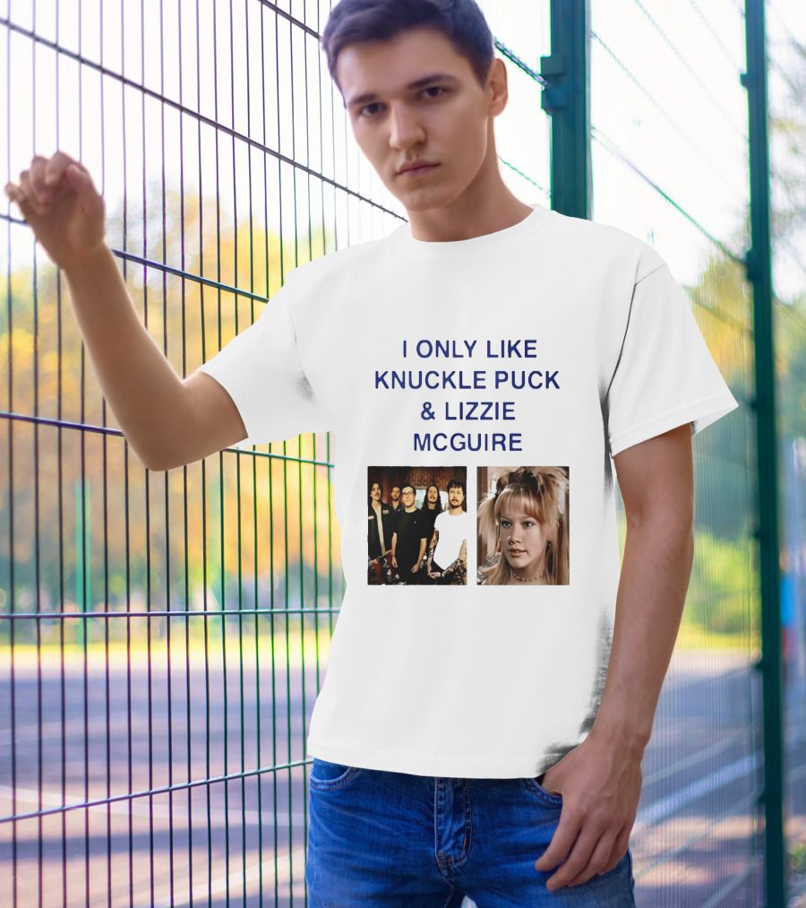 I Only Like Knuckle Puck Band And Lizzie McGuire TV Show Fans Nostalgia T-Shirt