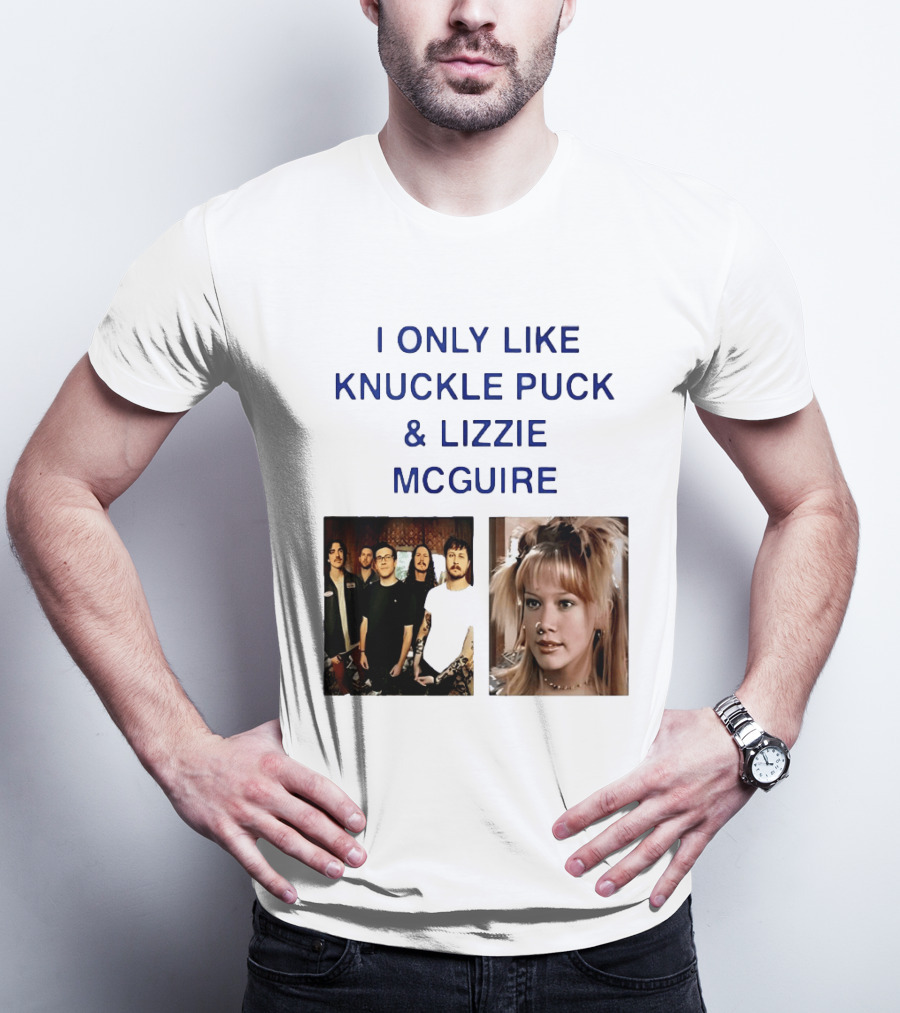 I Only Like Knuckle Puck Band And Lizzie McGuire TV Show Fans Nostalgia T-Shirt