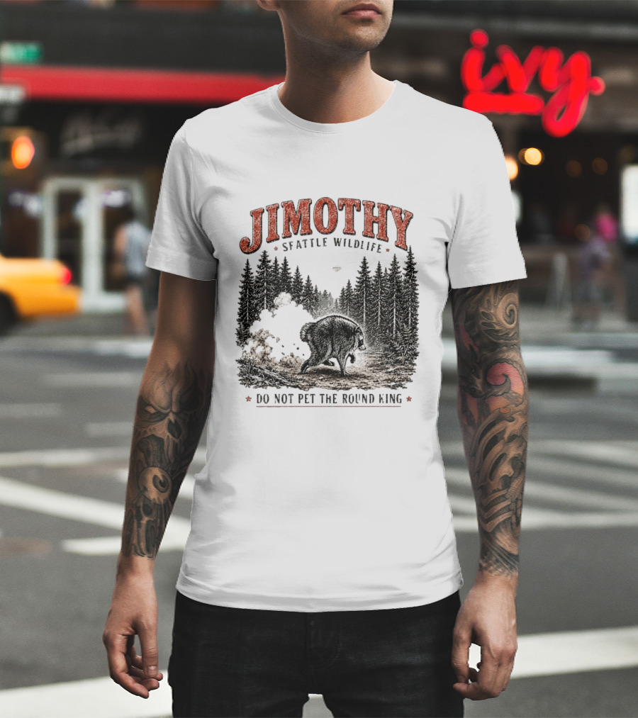 Jimothy Seattle Wildlife Do Not Pet The Round King Forest Scene T-Shirt