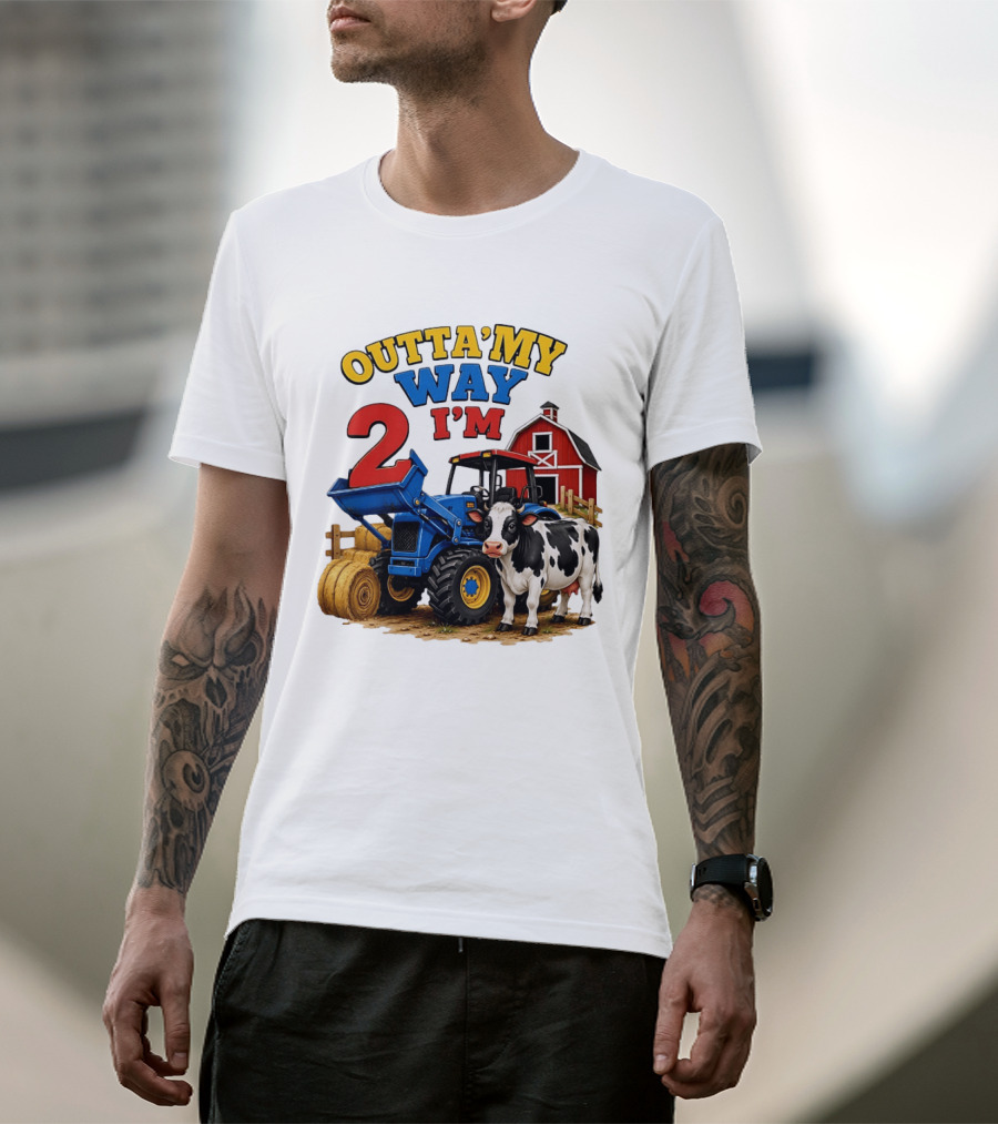 Outta My Way I'm 2 Farm Tractor Birthday Cow Barnyard Party T-Shirt