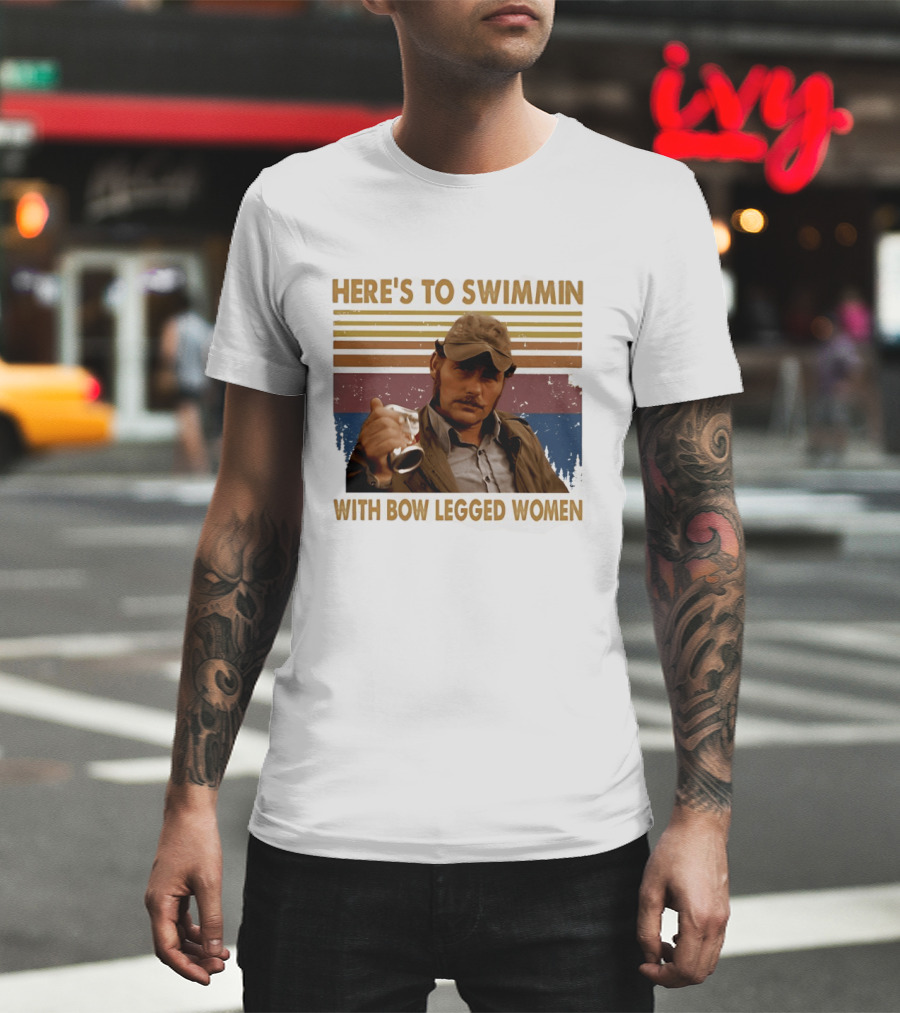 Robert Shaw Here's To Swimmin Jaws Bow Legged Women T-Shirt