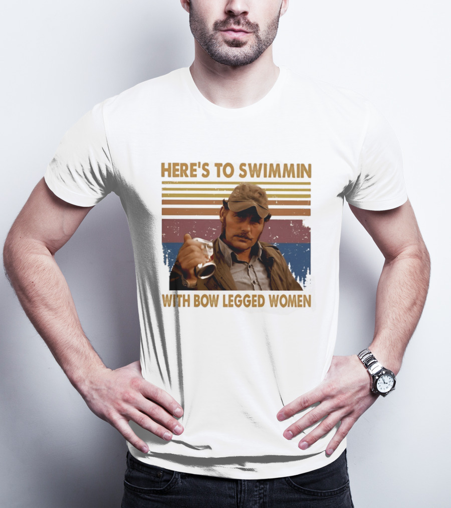 Robert Shaw Here's To Swimmin Jaws Bow Legged Women T-Shirt