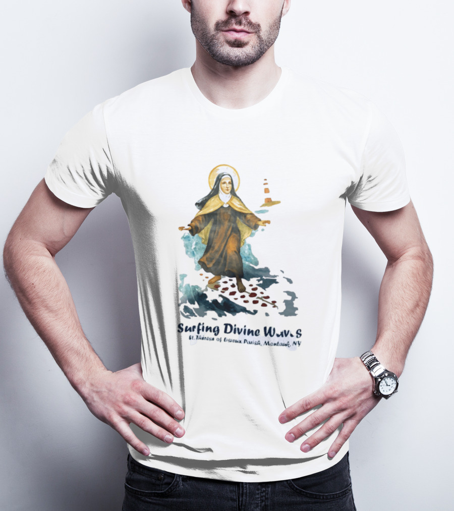 St Thérèse Of Lisieux Surfing Divine Waves Montauk NY T-Shirt