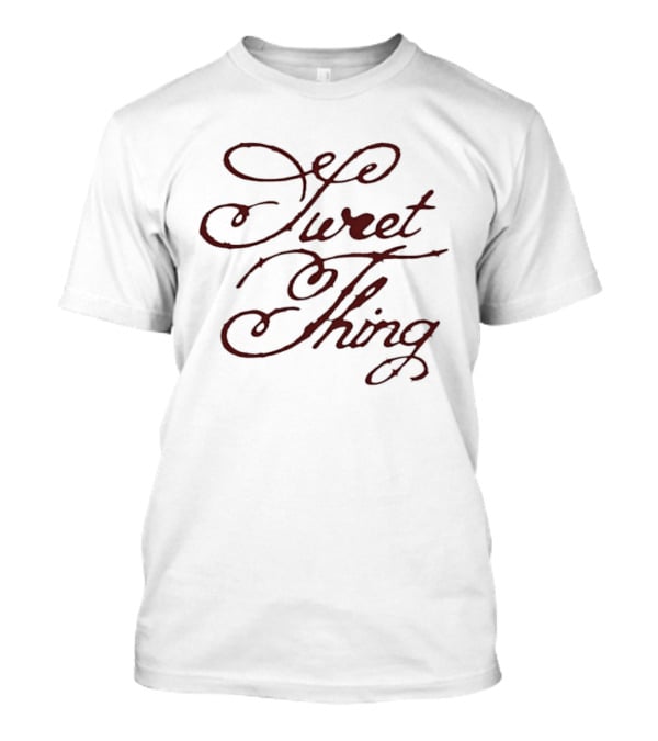 Sweet Thing Script Style Calligraphy T-Shirt