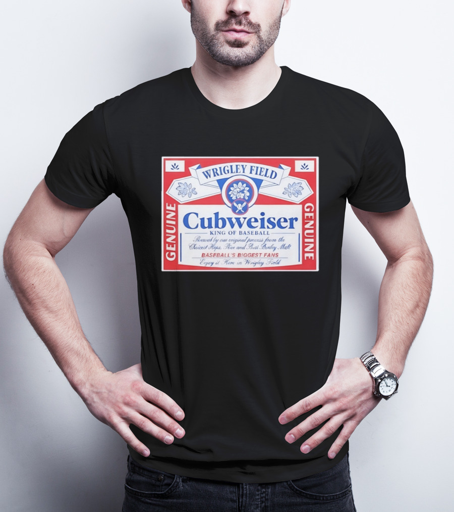 Wrigley Field Cubweiser Genuine Baseball's Biggest Fans T-Shirt