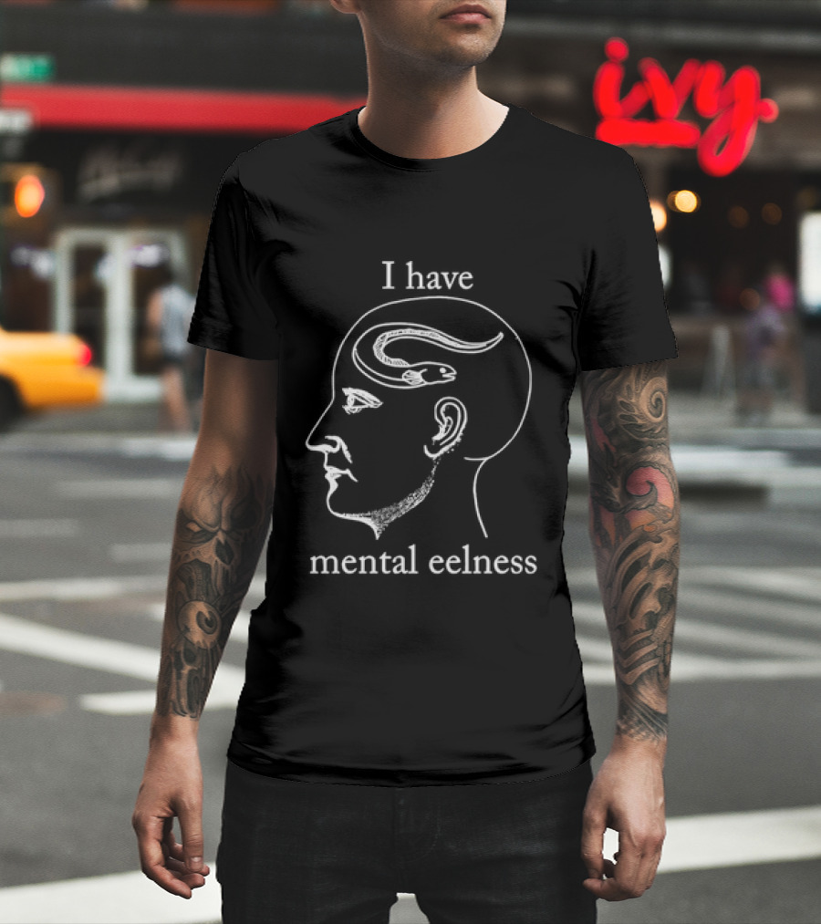 I Have Mental Eelness Brain Outline Eel T-Shirt