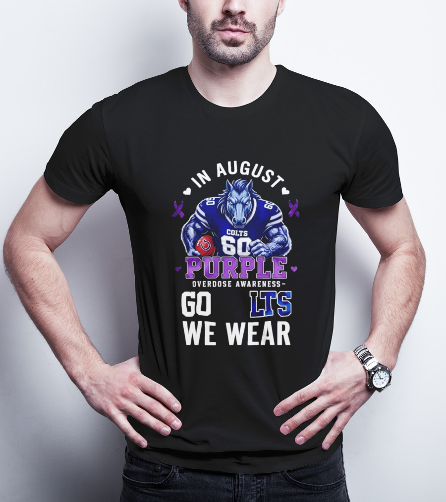 In August We Wear Purple Overdose Awareness Colts Go LTS T-Shirt