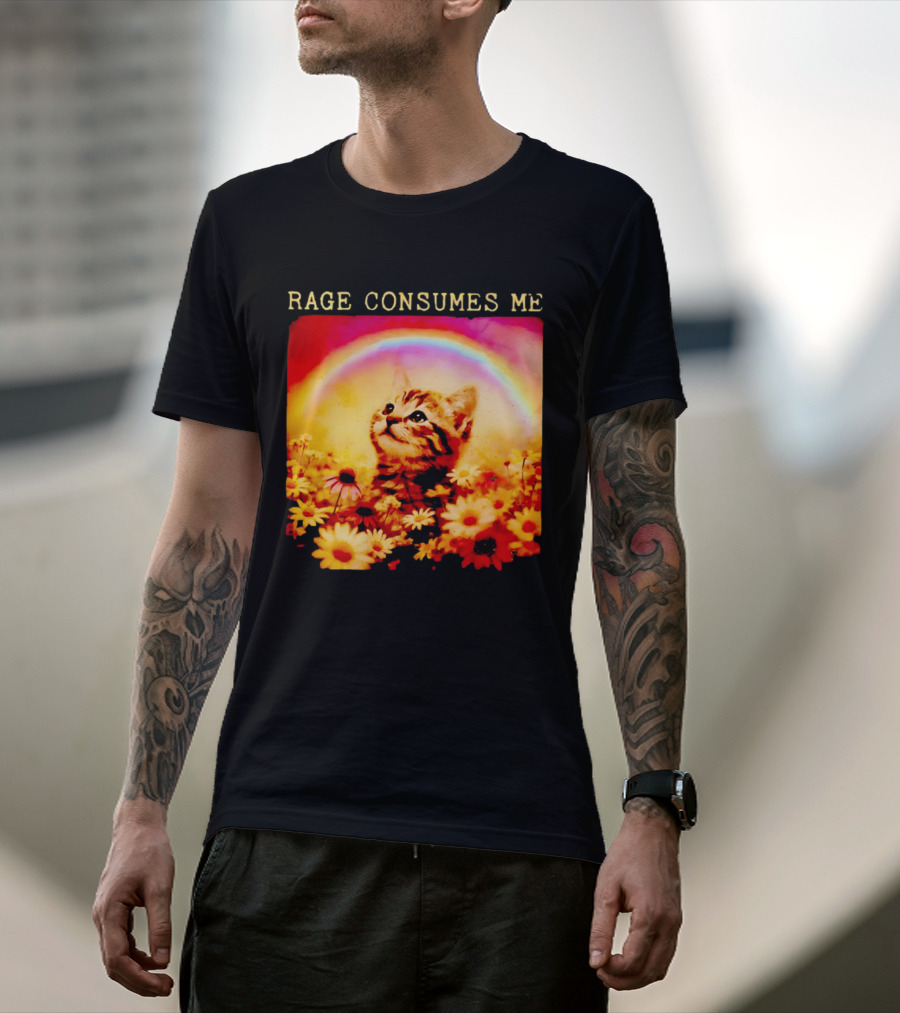 Rage Consumes Me Kitten In Flowers With Rainbow And Daisies T-Shirt