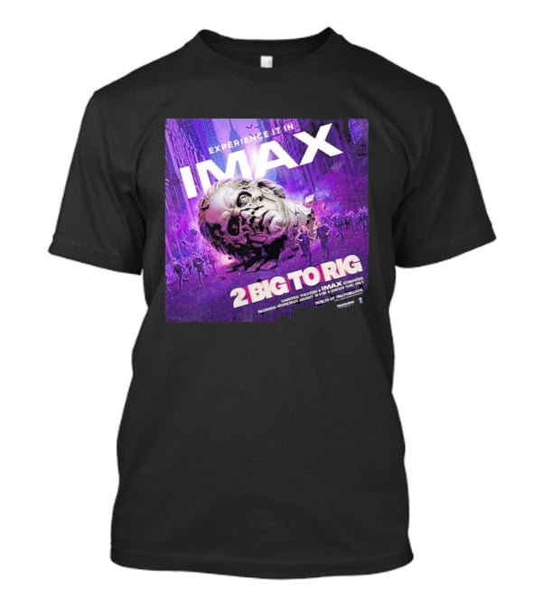 Experience It In IMAX Ghost 2 Big To Rig Feature Film Capturing Skeletour World Tour 2026 T-Shirt