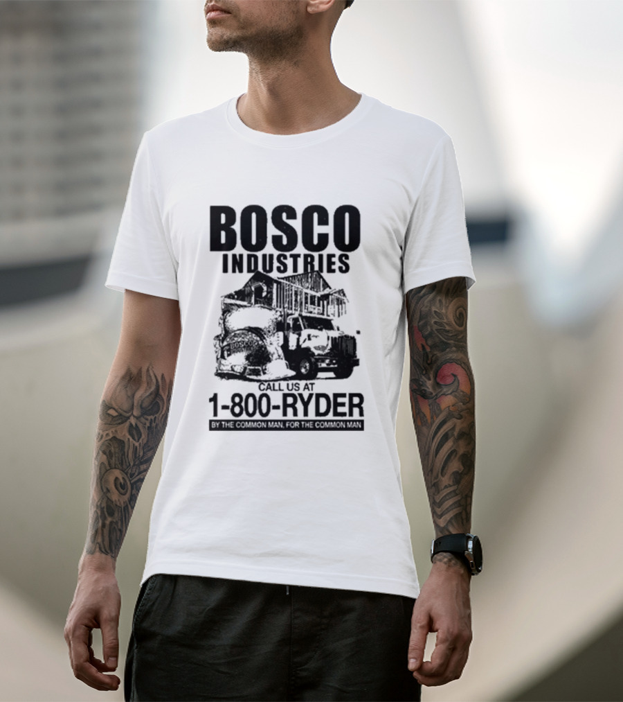 Bosco Industries Call Us At 1 800 RYDER Truck T-Shirt