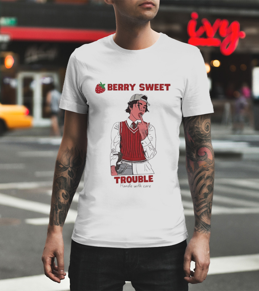Berry Sweet Trouble Man Handle With Care T-Shirt