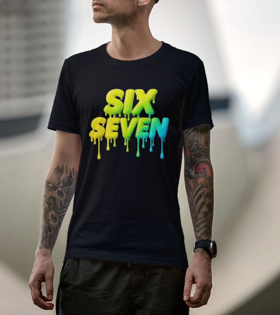 67 Color Drip Six Seven Urban Streetwear T-Shirt
