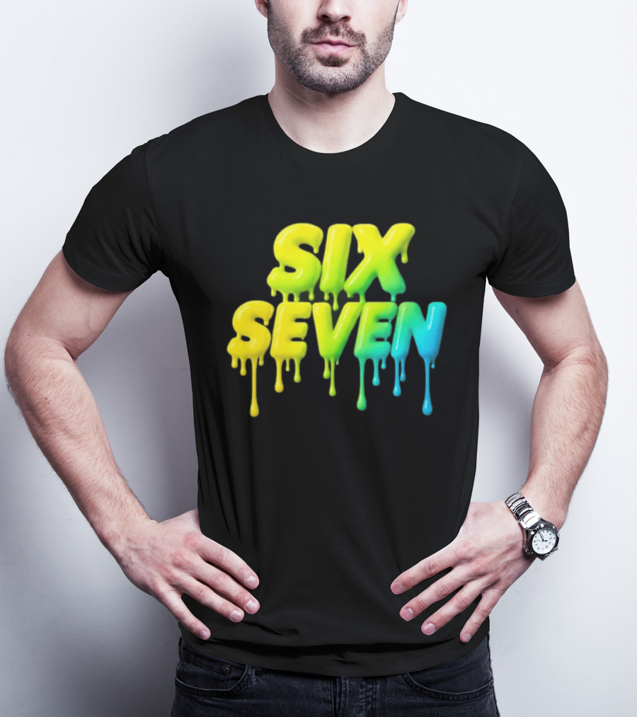 67 Color Drip Six Seven Urban Streetwear T-Shirt