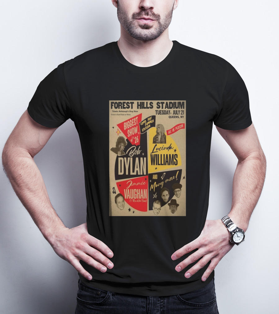 Forest Hills Stadium July 21 Biggest Show Bob Dylan Lucinda Williams Jimmie Vaughan Queens NY 2026 T-Shirt