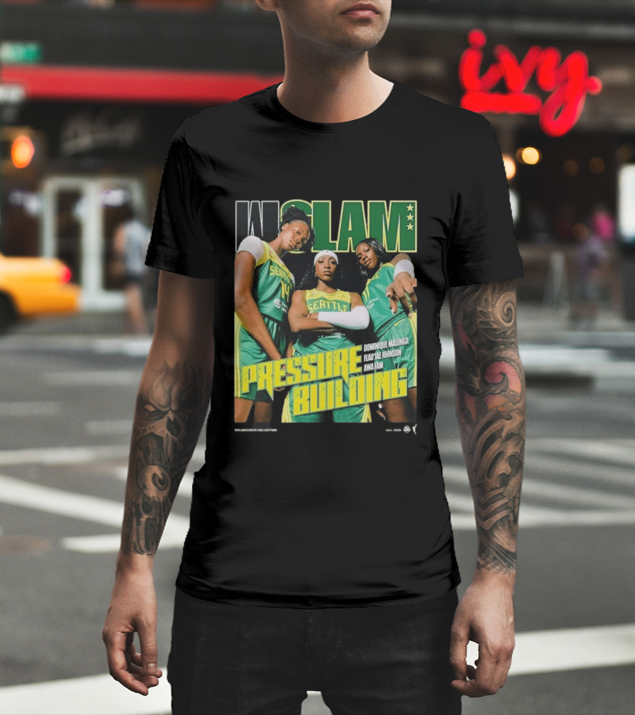 WSLAM Dominique Malonga Flau'jae Johnson Awa Fam Seattle Storm Pressure Building T-Shirt