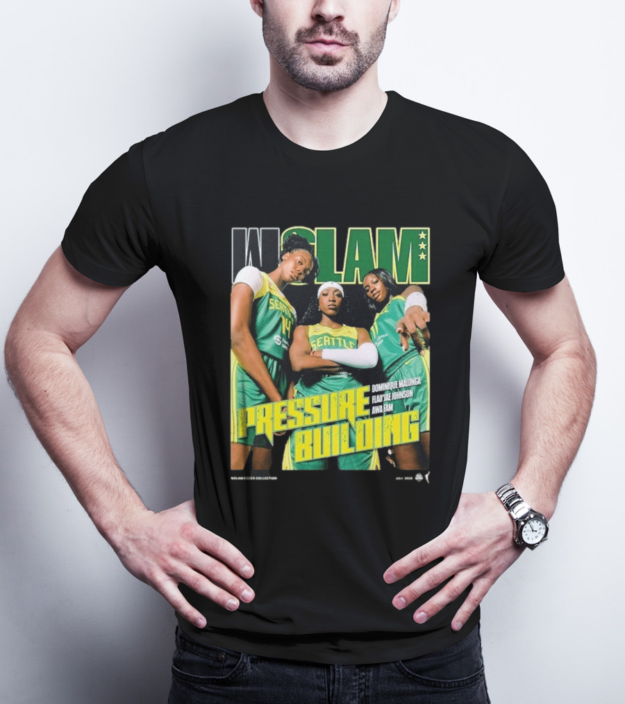 WSLAM Dominique Malonga Flau'jae Johnson Awa Fam Seattle Storm Pressure Building T-Shirt