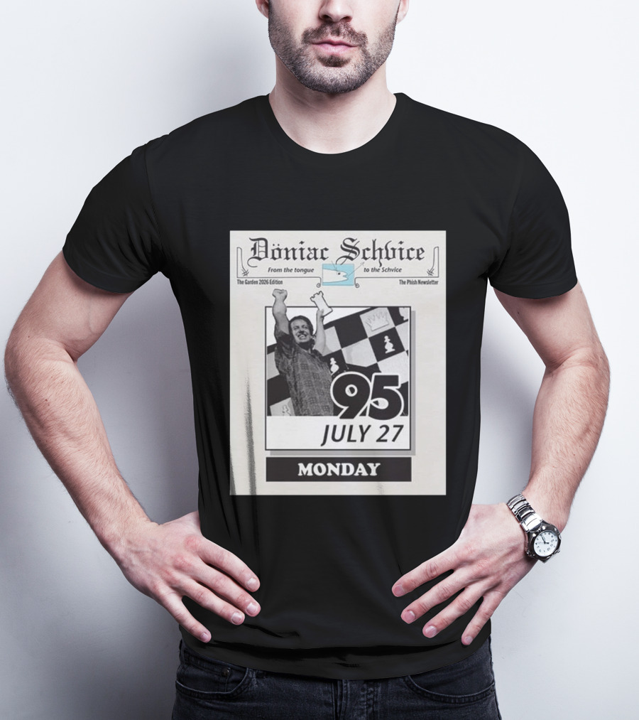 Doniac Schvice The Phish Newsletter The Garden 2026 Edition 95 July 27 Monday Chess T-Shirt