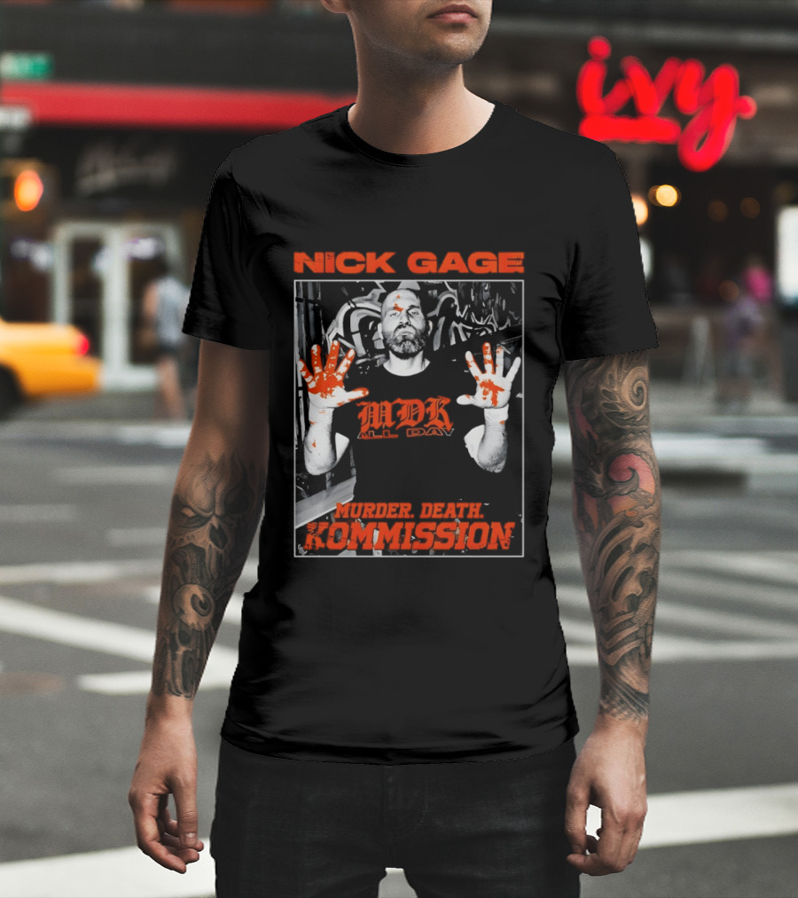 Nick Gage MDK All Day Murder Death Kommission Bloody Hands T-Shirt