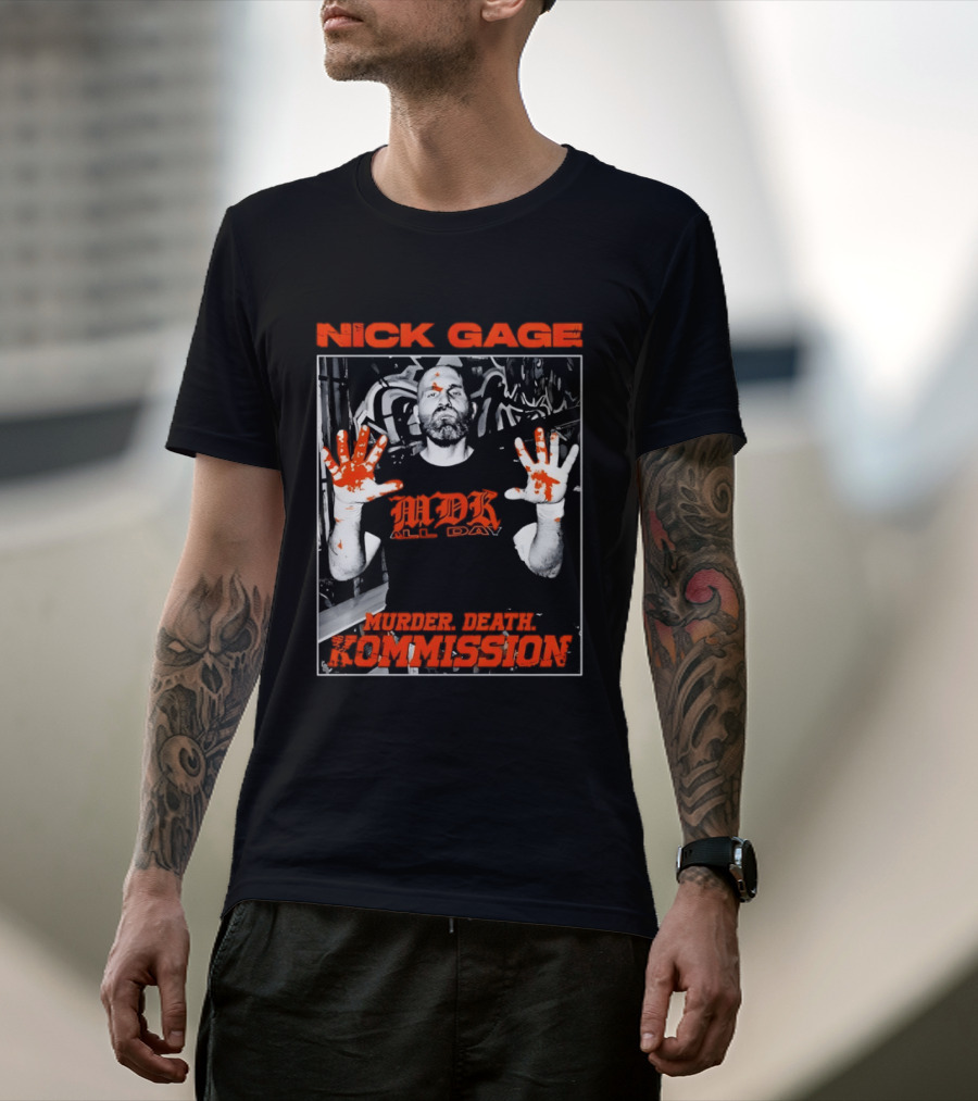 Nick Gage MDK All Day Murder Death Kommission Bloody Hands T-Shirt