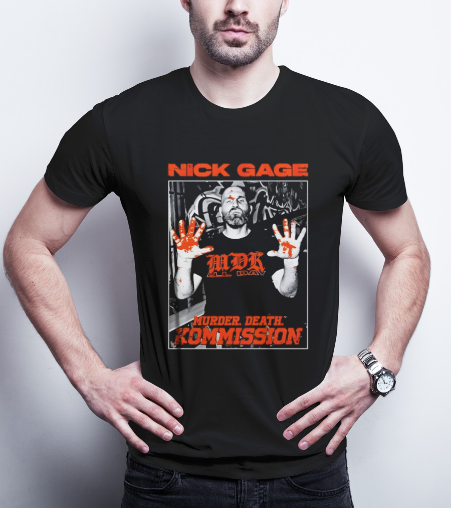 Nick Gage MDK All Day Murder Death Kommission Bloody Hands T-Shirt