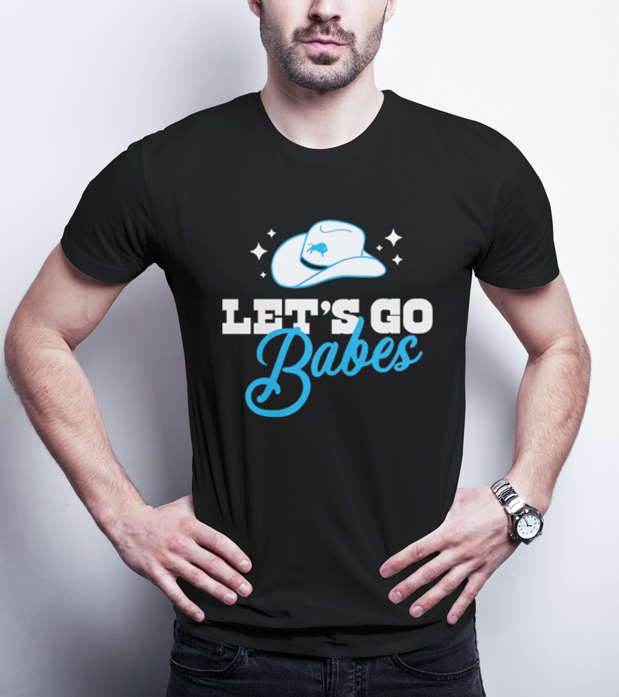 Western Fashion Let's Go Babes Buffalo Bills Cowboy Hat T-Shirt