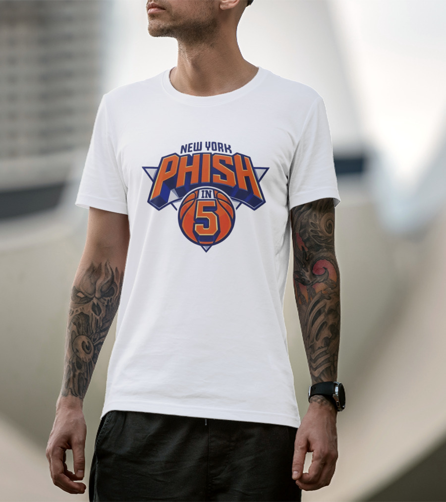 New York Phish Basketball Sports In 5 T-Shirt