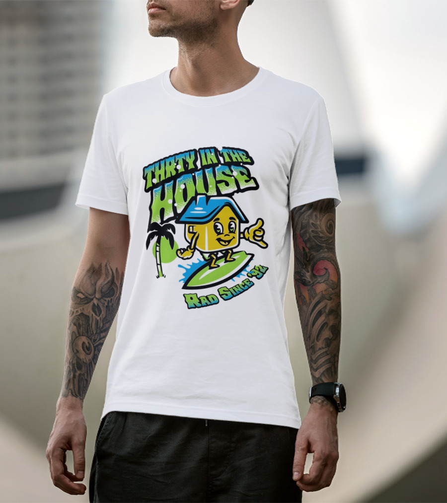 Thrty In The House Rad Since 92 Surfer Cartoon Palm Tree Vibes T-Shirt
