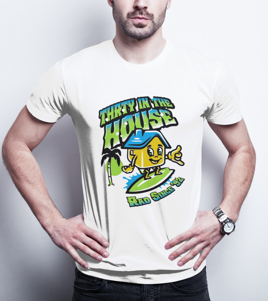 Thrty In The House Rad Since 92 Surfer Cartoon Palm Tree Vibes T-Shirt