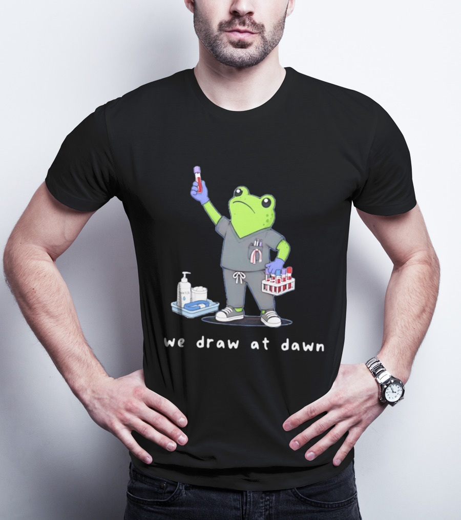 Phlebotomist Frog We Draw At Dawn Humor Lab Tech Supplies T-Shirt