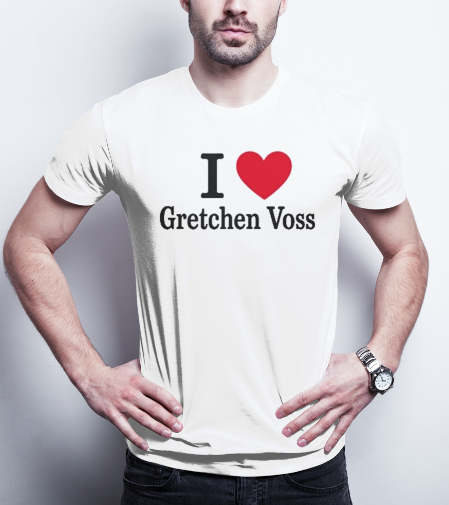 I Love Gretchen Voss Heart T-Shirt