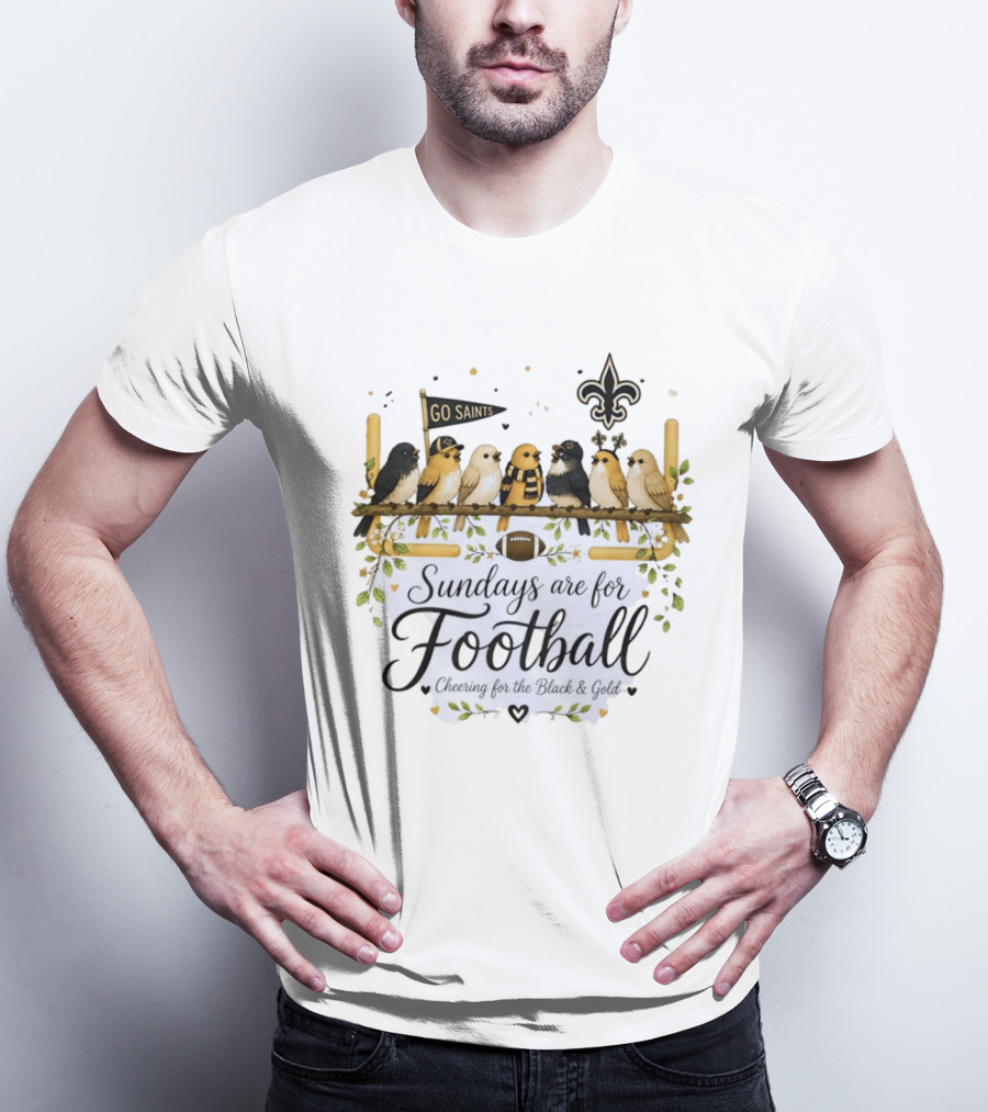 Go Saints Black And Gold Birds Football Sundays Cheering T-Shirt